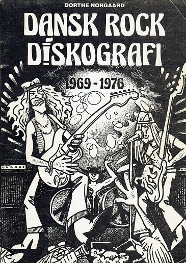 Bog - Dansk Rock Diskografi 1969-1976 Bog - Dansk Rock Diskografi 1969-1976